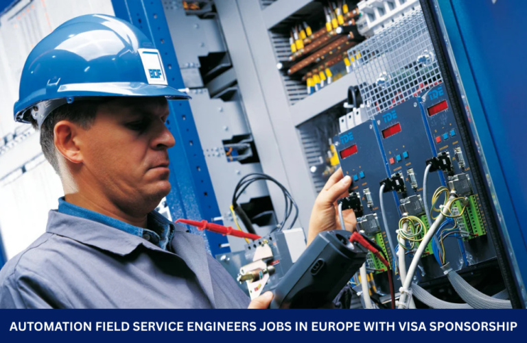 Automation Field Service Engineers Jobs in Europe with Visa Sponsorship ...
